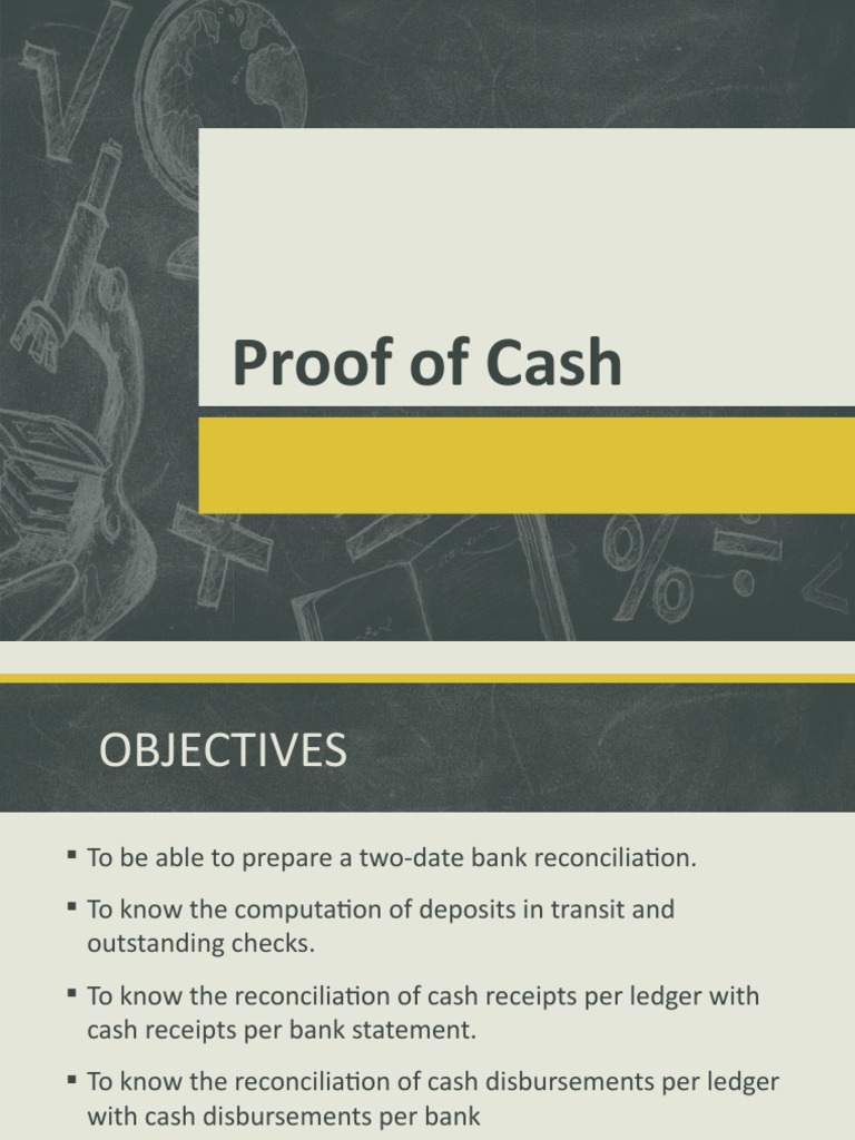 Proof of Cash Reconciliation Guide | PDF | Banks | Deposit Account