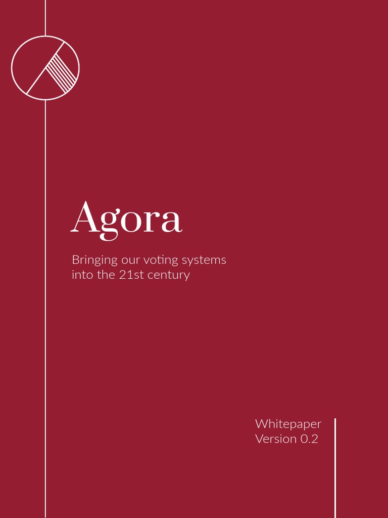 Agora: Bringing Our Voting Systems Into The 21st Century | PDF ...