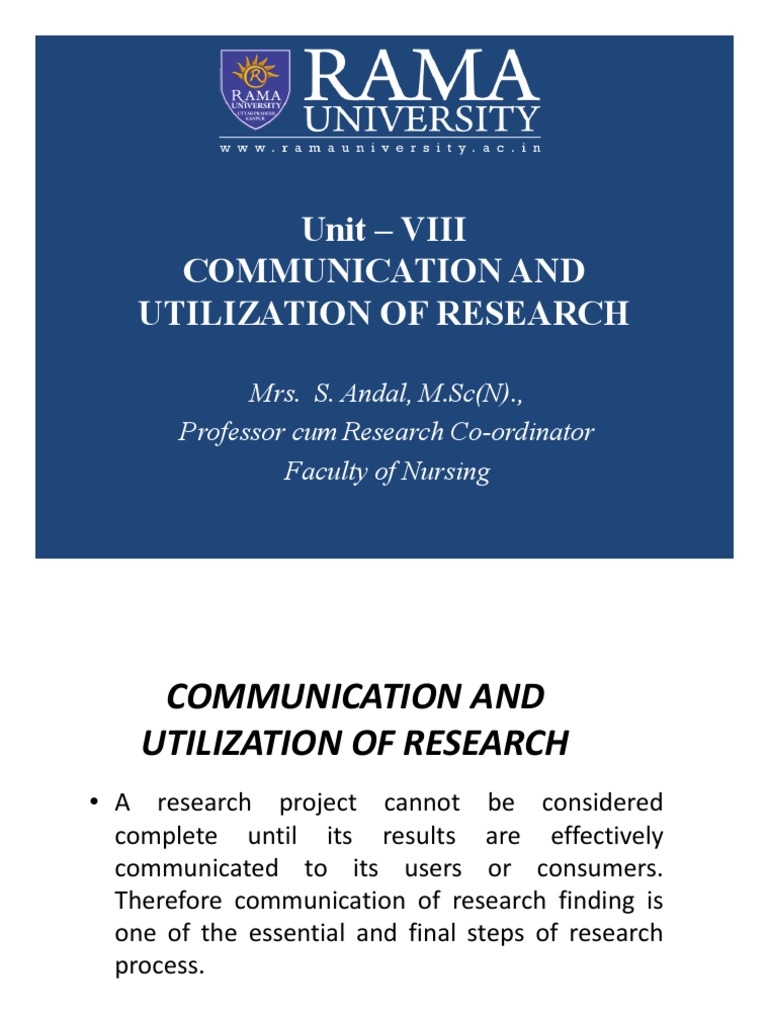 Unit - VIII Communication and Utilization of Research Utilization of ...