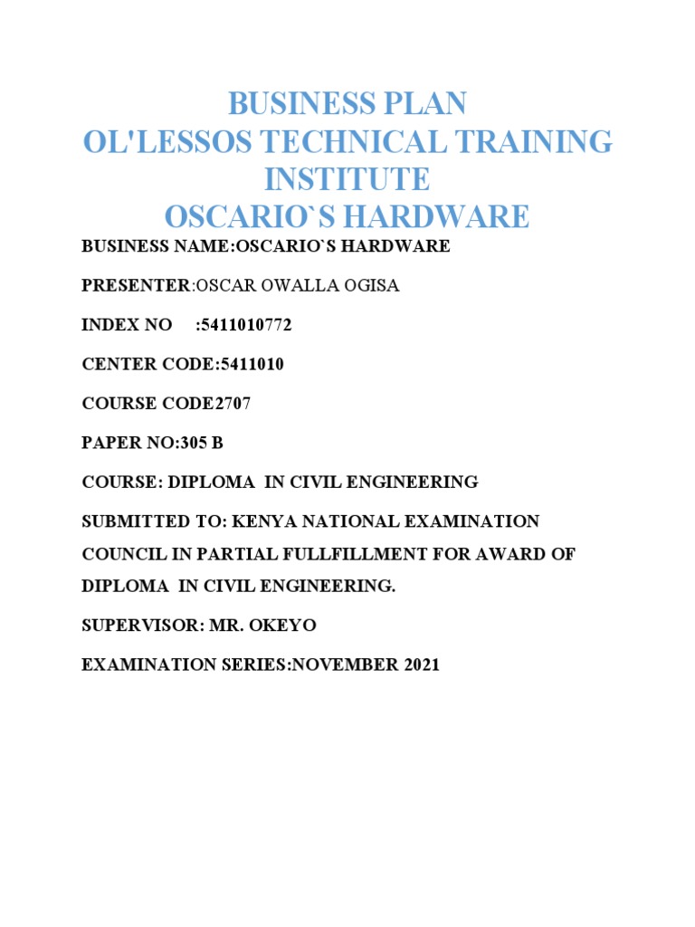 Business Plan Ol'Lessos Technical Training Institute Oscario'S Hardware ...