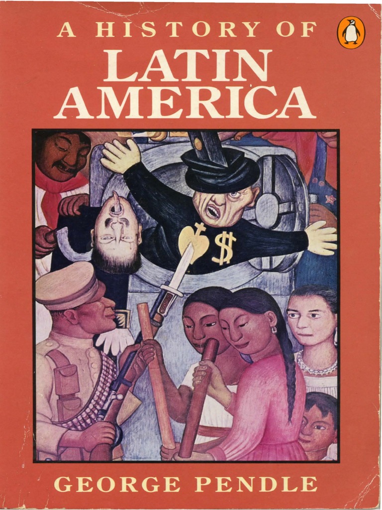 A History of Latin America (Pendle, George) | PDF | Spain | Latin America