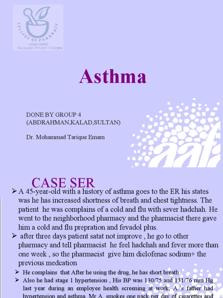 Asthma: Done by Group 4 (Abdrahman, Kalad, Sultan) Dr. Mohammad Tarique Emam | PDF | Asthma ...