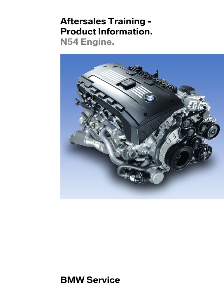 N54 Engine.: Aftersales Training - Product Information | PDF ...