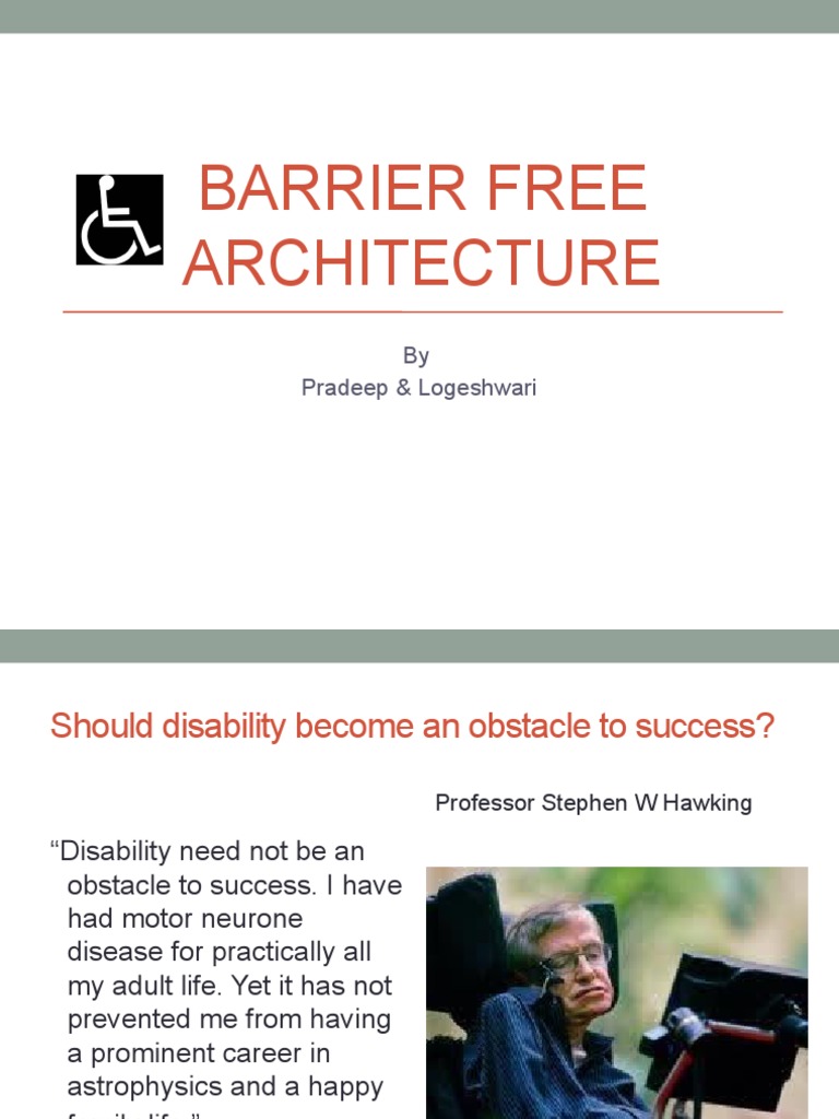 Barrier Free Architecture: by Pradeep & Logeshwari | PDF | Stairs | Accessibility