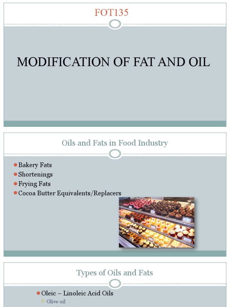 Modification of Fat and Oil | PDF | Fat | Vegetable Oil