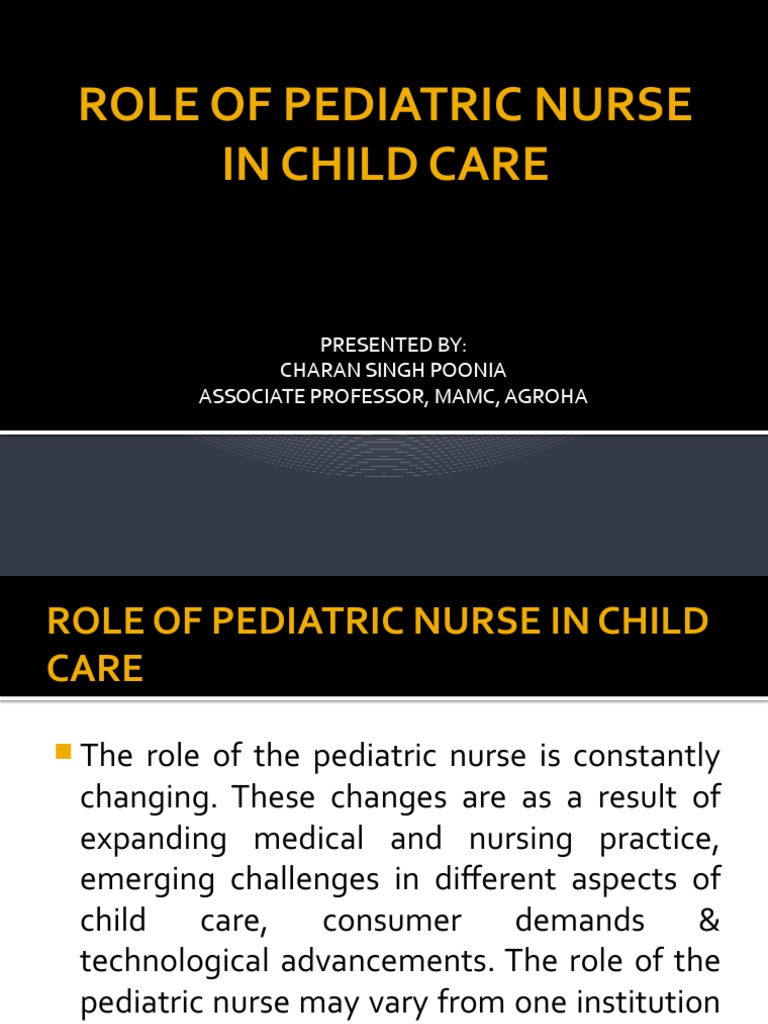 Pediatric Nurse Roles in Child Care | PDF | Nursing | Health Care