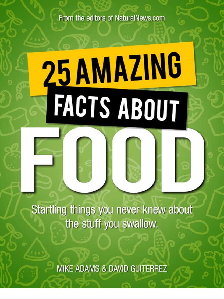 25 Amazing Facts About Food | PDF | Rapeseed | Foods