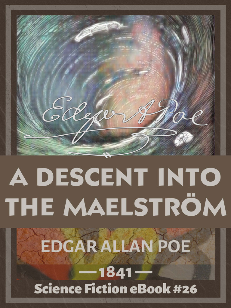 Edgar Allan Poe - A Descent Into The Maelström | PDF | Mast (Sailing) | Sea