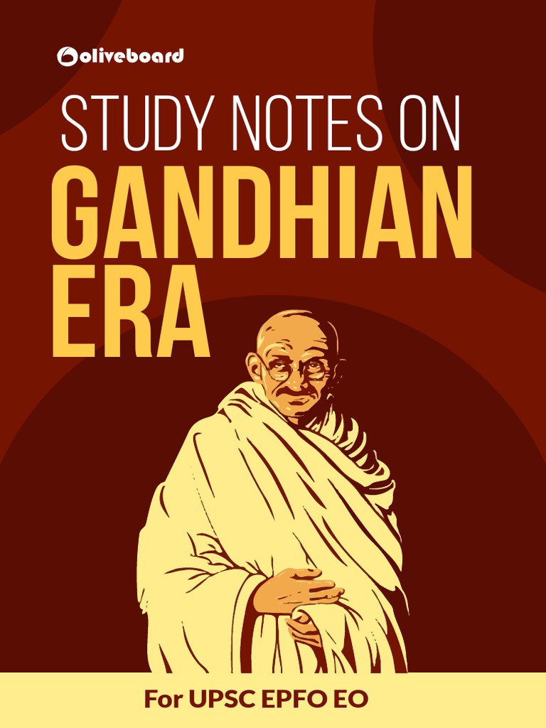 Study Notes On: Gandhian Era | PDF | Mahatma Gandhi | British Raj