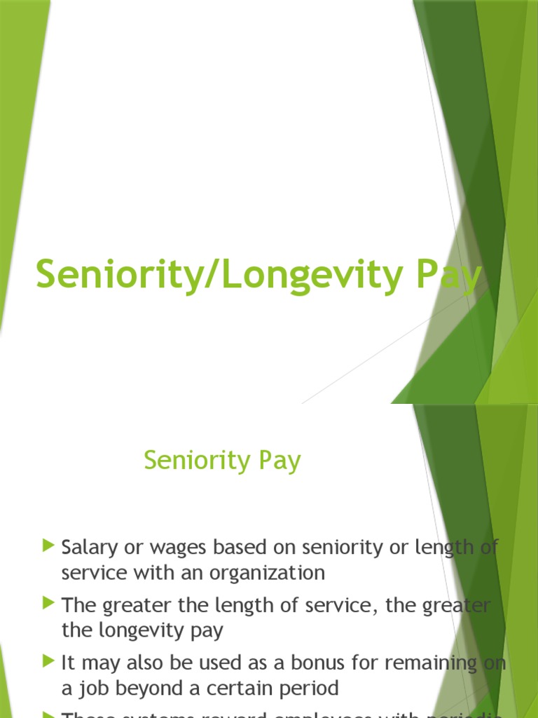 Seniority and Longevity Pay Overview | PDF | Employment | Salary
