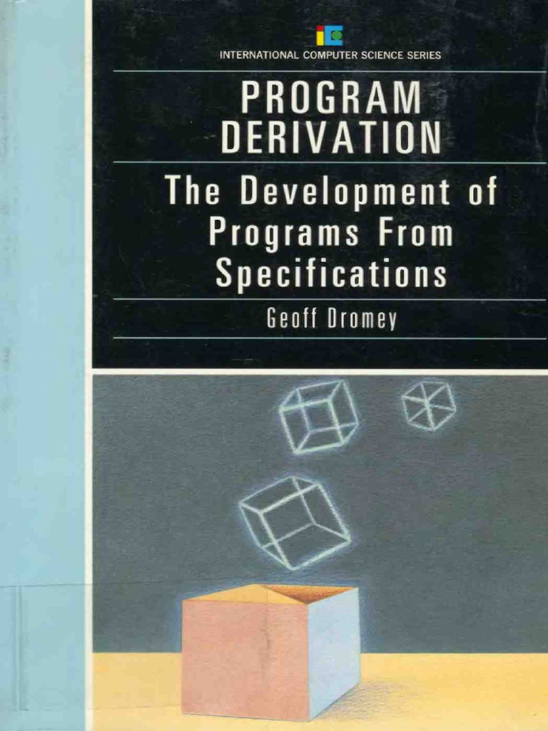 Program Derivation.. Development of Programs From Specifications | PDF
