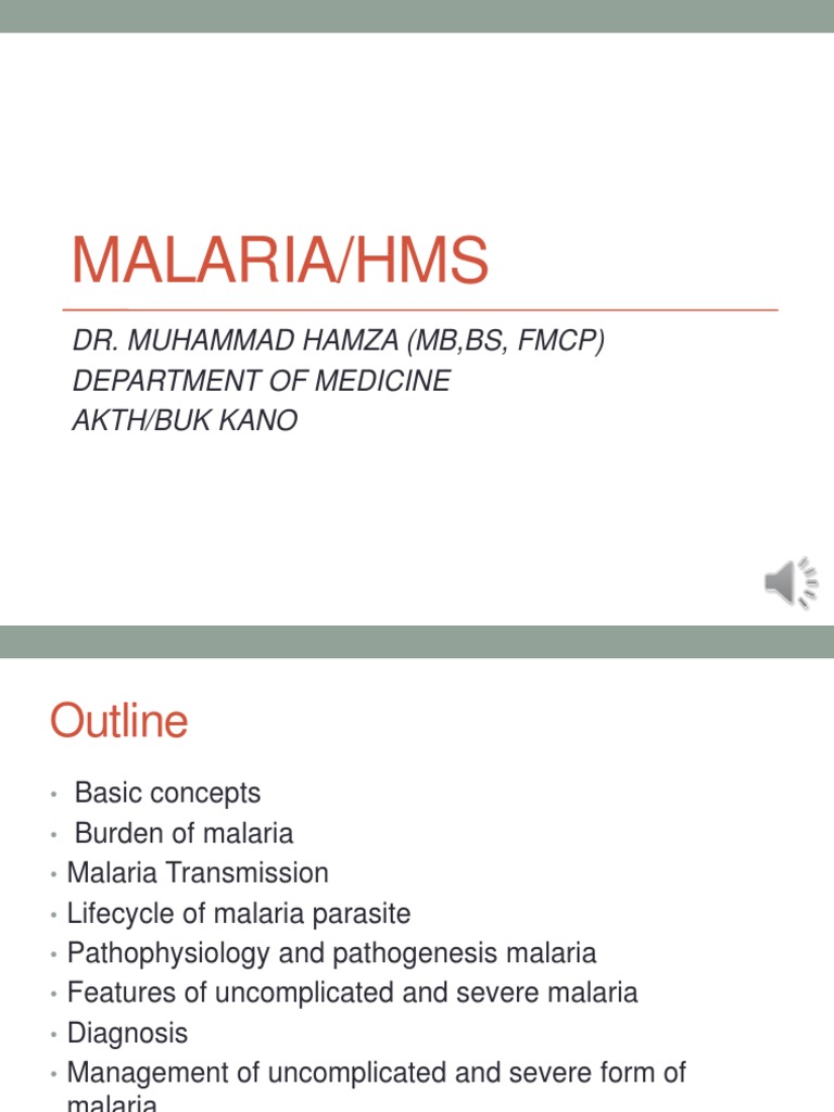 Malaria/Hms: Dr. Muhammad Hamza (MB, BS, FMCP) Department of Medicine Akth/Buk Kano | Download ...