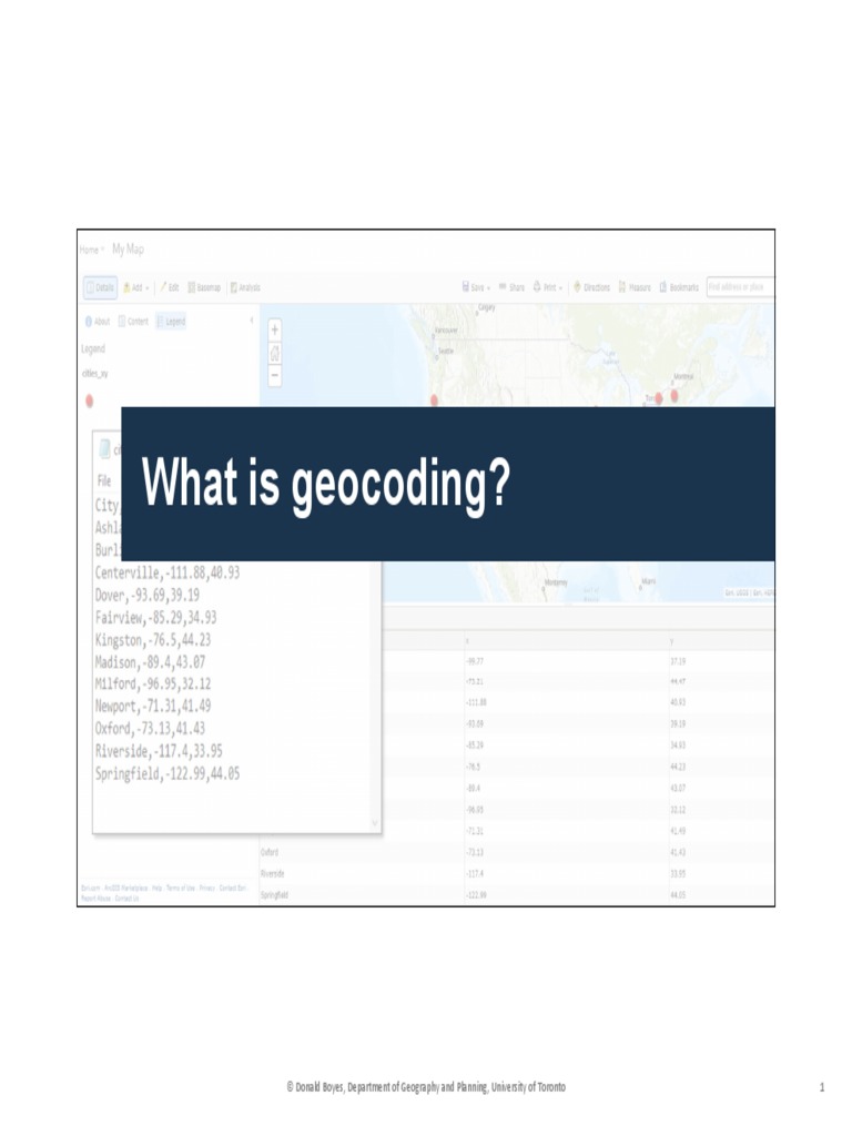 What Is Geocoding? What Is Geocoding?: © Donald Boyes, Department of Geography and Planning ...