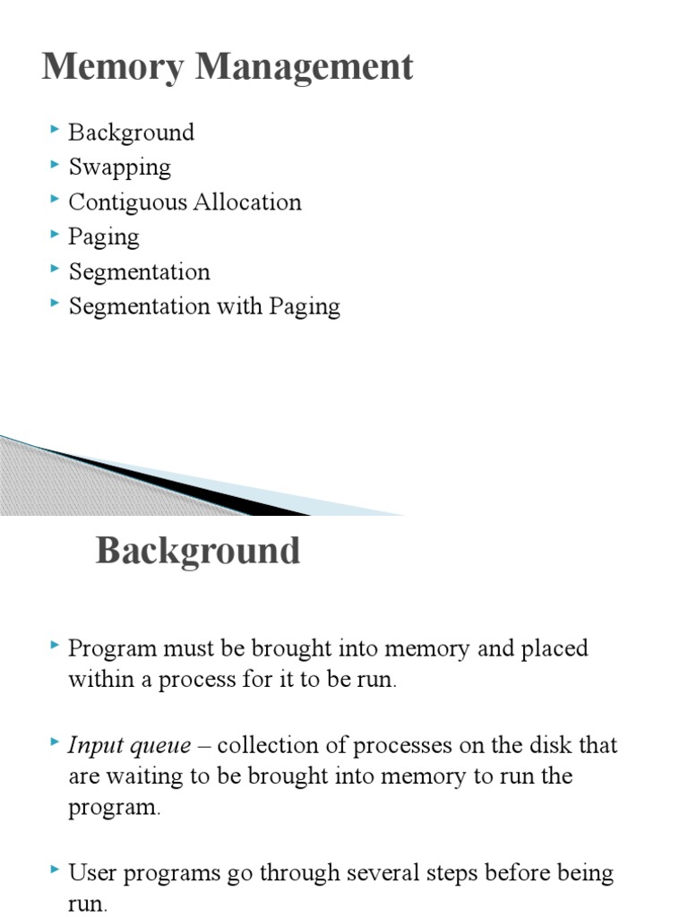 Memory Management: Background Swapping Contiguous Allocation Paging Segmentation Segmentation ...