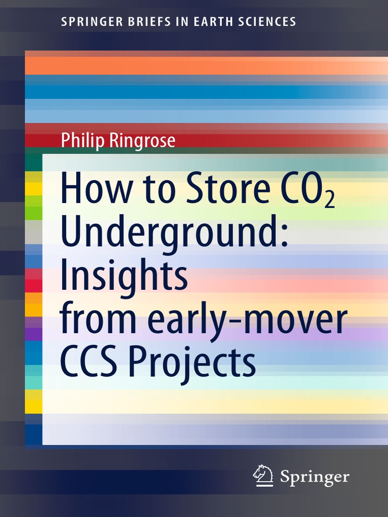 How To Store CO2 Underground Insights From Early-Mover CCS Projects ...