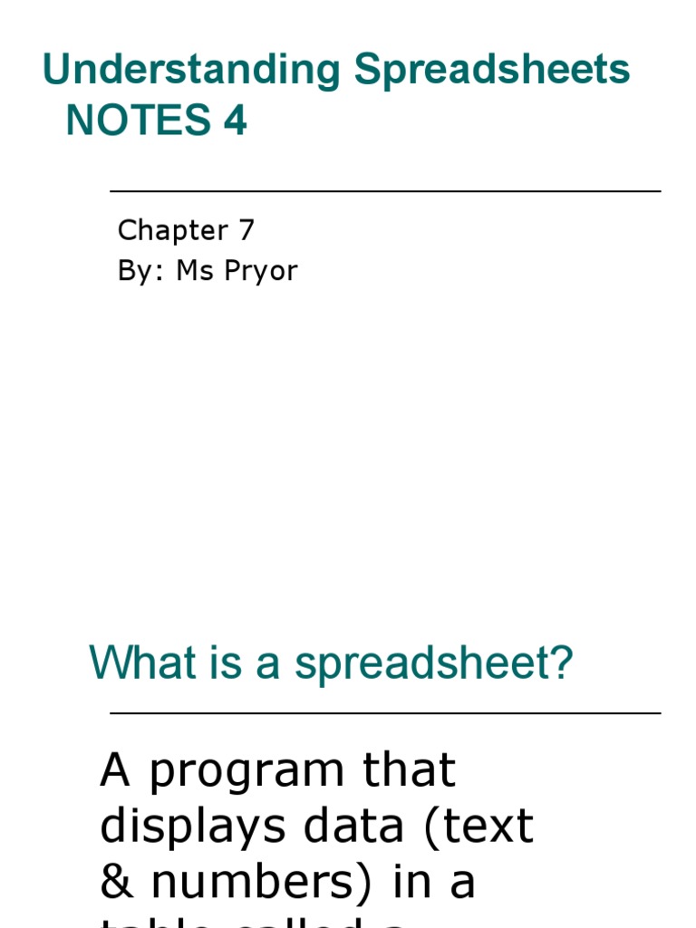 Understanding Spreadsheets Notes 4: By: Ms Pryor | PDF | Spreadsheet ...