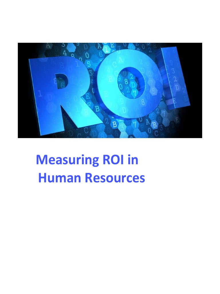 Human Capital ROI | PDF | Return On Investment | Employee Retention
