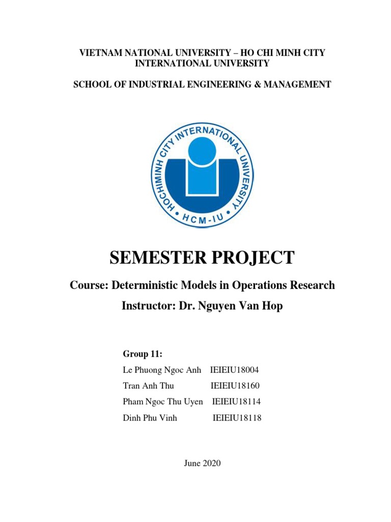 Semester Project: Course: Deterministic Models in Operations Research Instructor: Dr. Nguyen Van ...