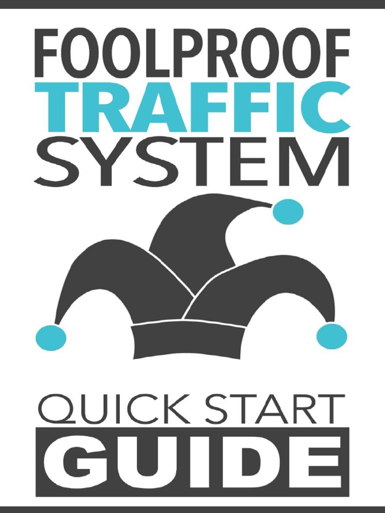 Foolproof Traffic System - Quick Start Guide | PDF | Search Engine ...