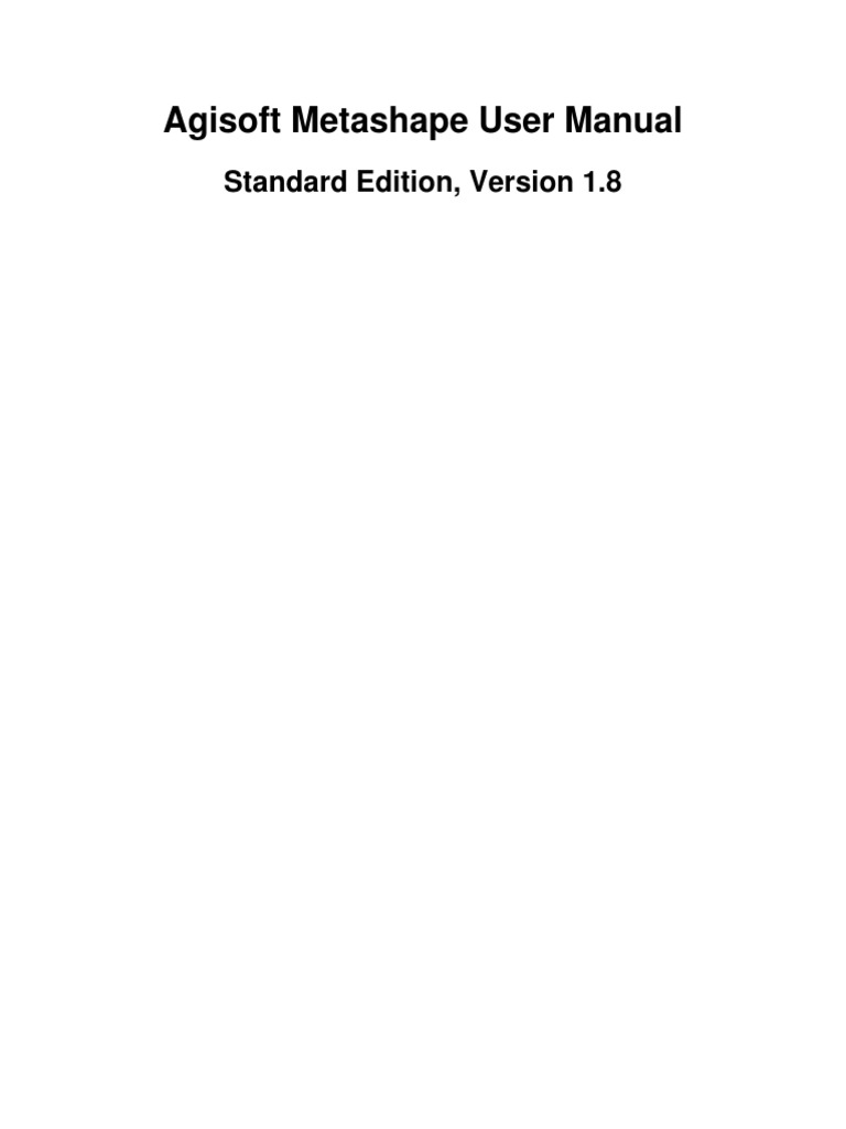 Agisoft Metashape User Manual: Standard Edition, Version 1.8 | PDF ...