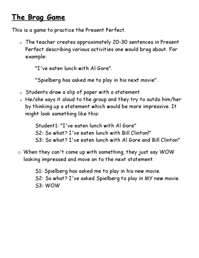 The Bragging Game With The Present Perfect