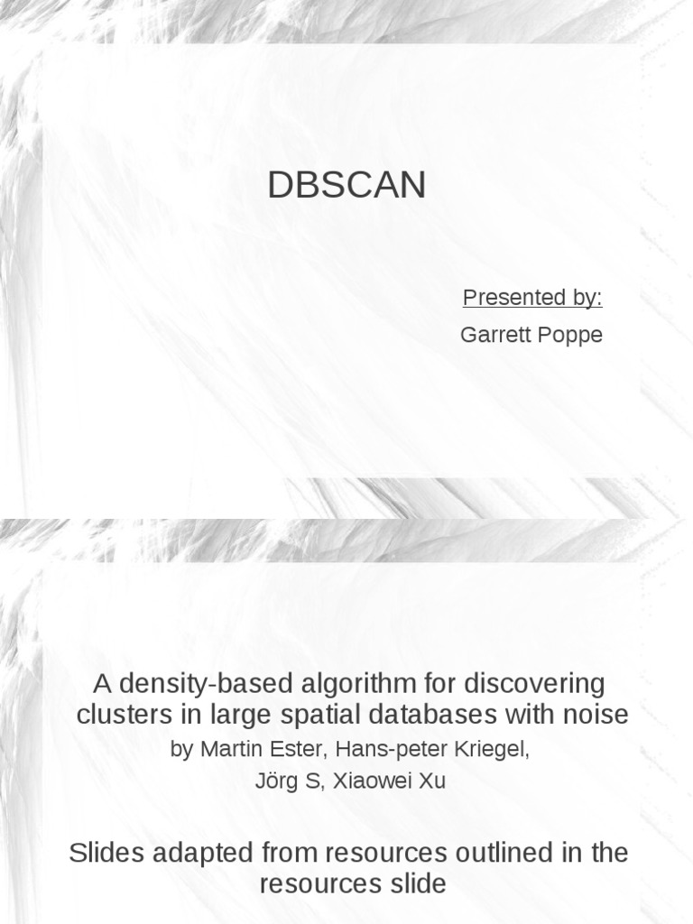Dbscan: Presented By: Garrett Poppe | PDF | Cluster Analysis | Computing