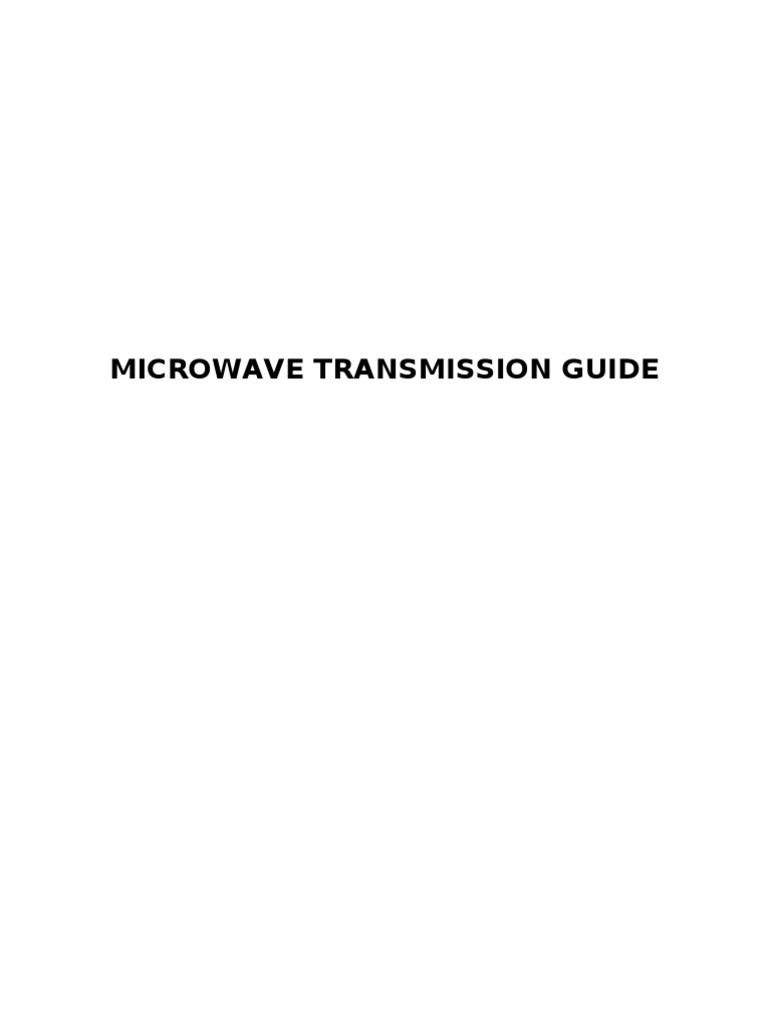 Microwave Transmission Guide | PDF | Radio Propagation | Microwave