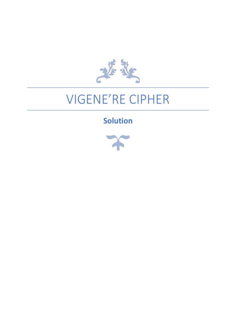 Vigene'Re Cipher: Solution | Download Free PDF | Encryption | Secrecy