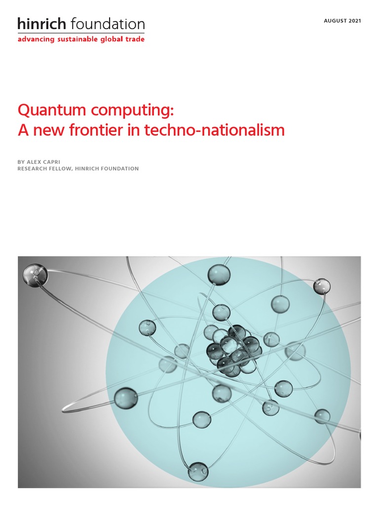 Quantum Computing A New Frontier in Techno-Nationalism - Hinrich ...