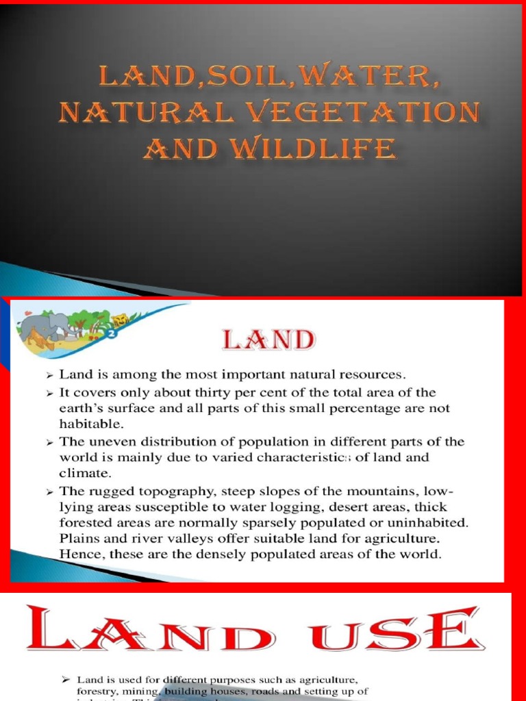 Land, Soil, Water, Natural Vegetation and Wildlife Resources | PDF