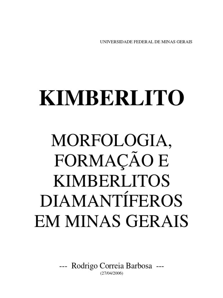 Kimberlito Morfologia Formacao e Kimberlitos Diamantiferos em MG ...