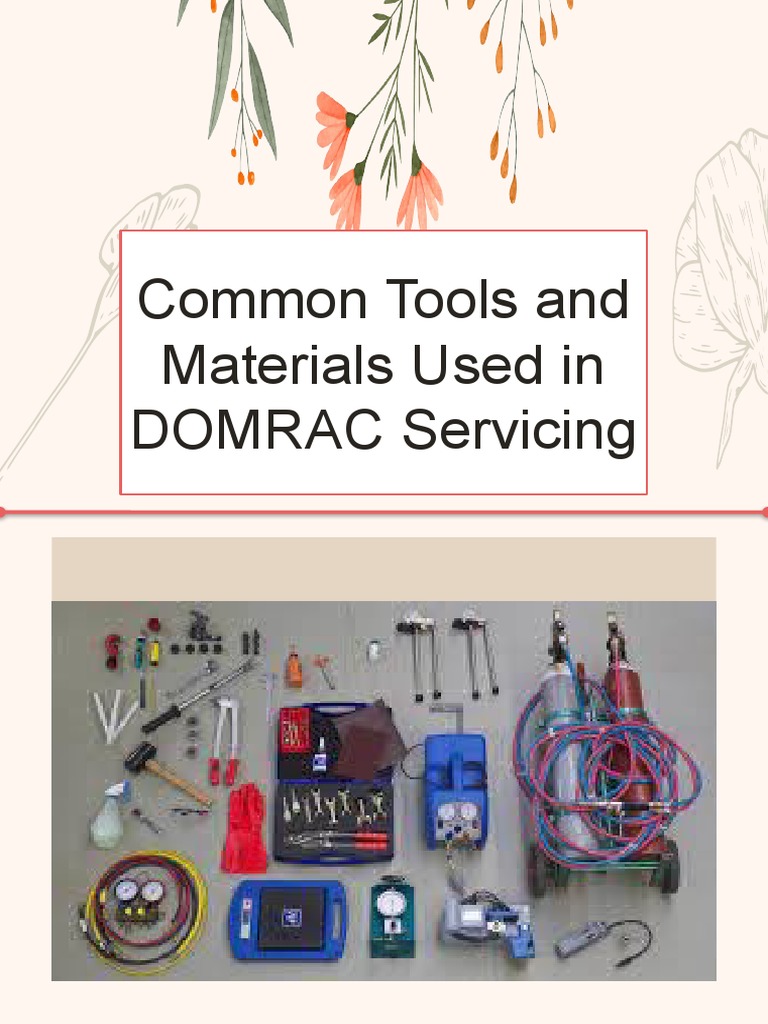 Common Tools and Materials Used in DOMRAC Servicing | PDF | Pipe (Fluid ...