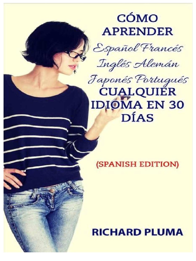 Aprender Cualquier Idioma en 30 Dias (Compressed) | PDF | Idiomas | Estudios de idiomas extranjeros
