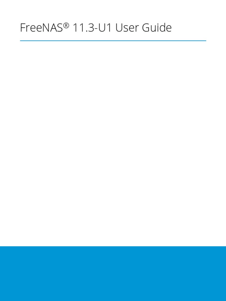 FreeNAS 11.3 U1 User Guide Screen | PDF | Utility Software | Information Age