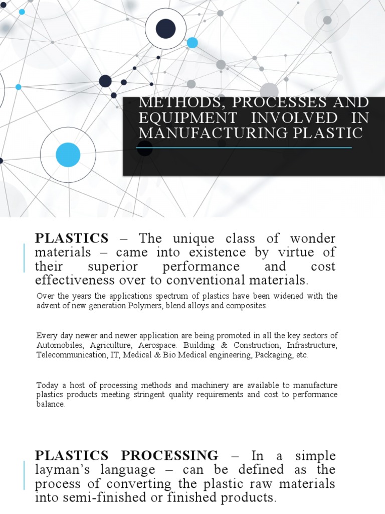 Methods, Processes and Equipment Involved in Manufacturing of Plastic ...
