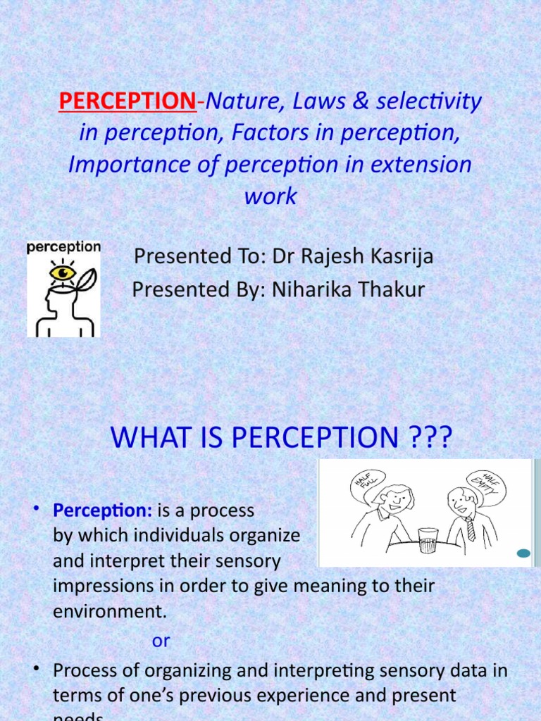 PERCEPTION-Nature, Laws & Selectivity in Perception | PDF | Perception ...