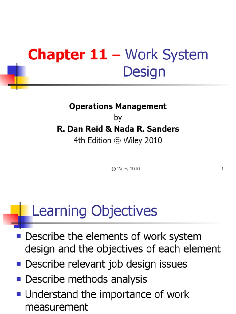 Work System Design: Operations Management R. Dan Reid & Nada R. Sanders ...