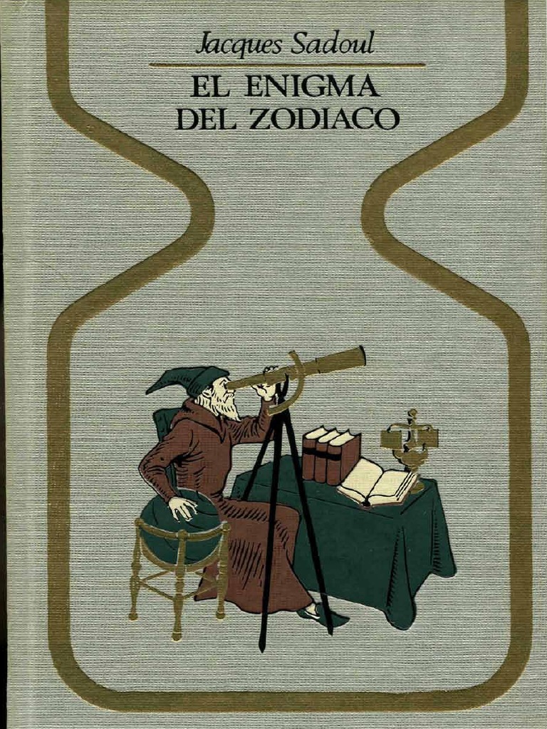 Jacques Sadoul - El Enigma Del Zodiaco | PDF | Astrología | Zodíaco
