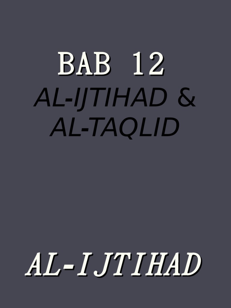 13 Al-Ijtihad Dan Al-Taqlid | PDF