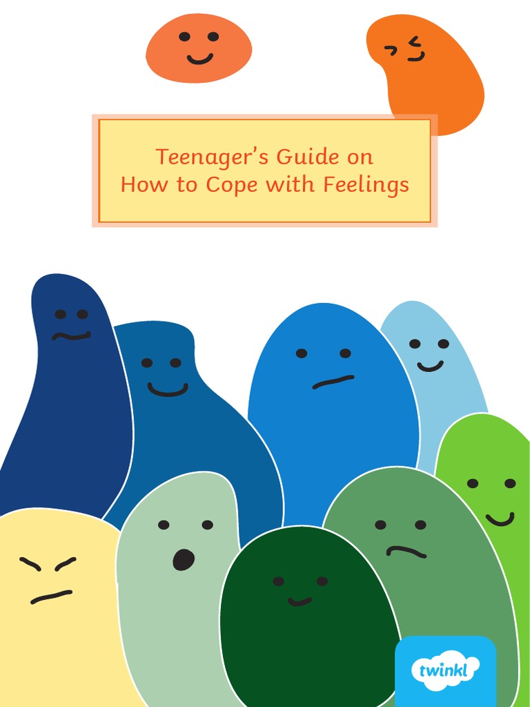 Teenager's Guide On How To Cope With Feelings | PDF | Feeling | Adolescence