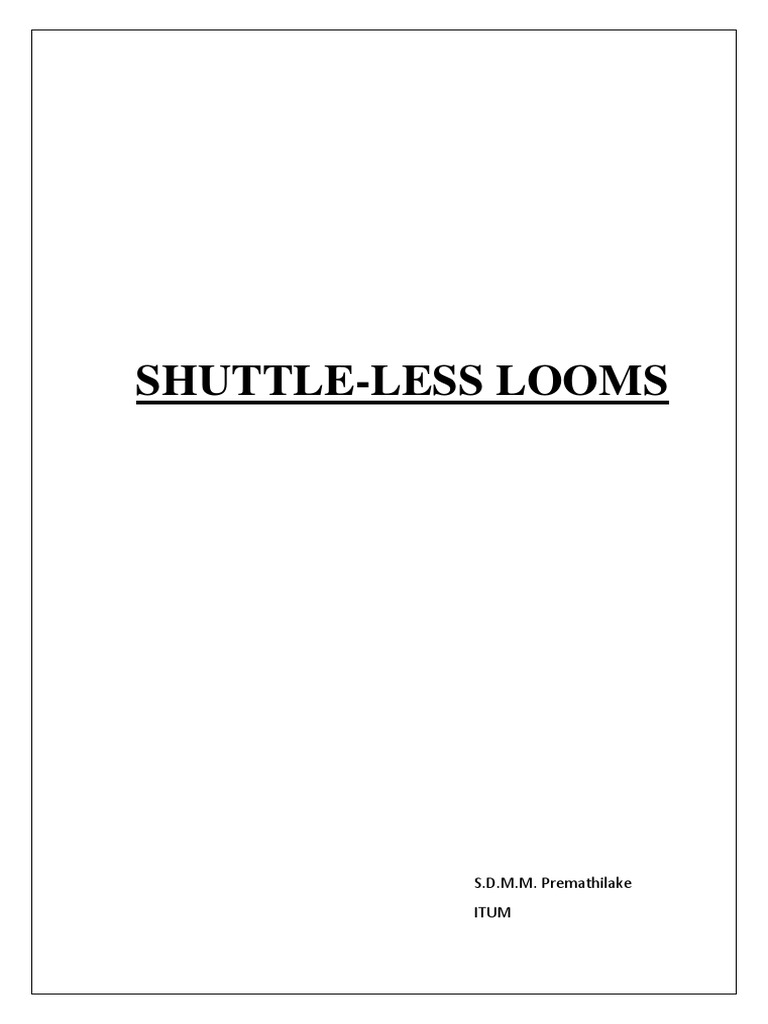 Shuttle-Less Looms: S.D.M.M. Premathilake Itum | Download Free PDF ...