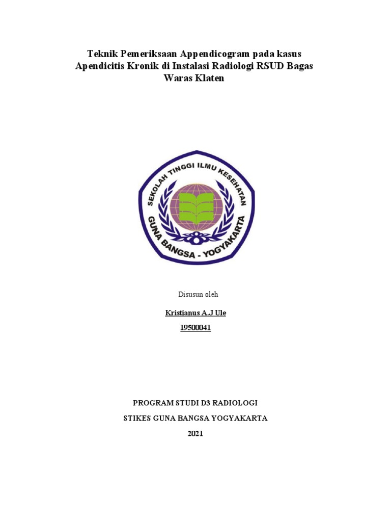 Teknik Pemeriksaan Appendicogram Pada Kasus Apendicitis Kronik Di Instalasi Radiologi RSUD Bagas ...