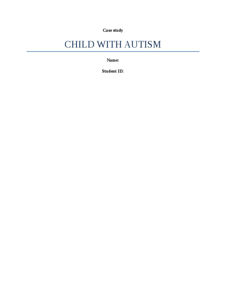 Child With Autism: Case Study | PDF | Autism Spectrum | Autism