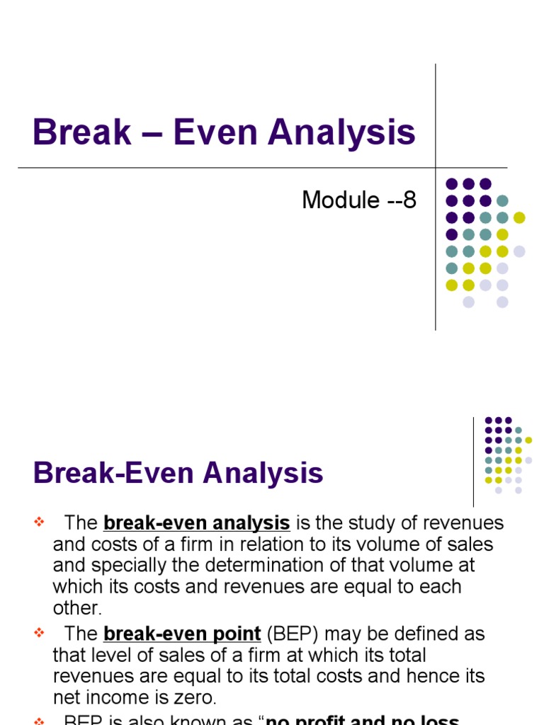 8-Module Break Even Analysis | PDF | Management Accounting | Marketing