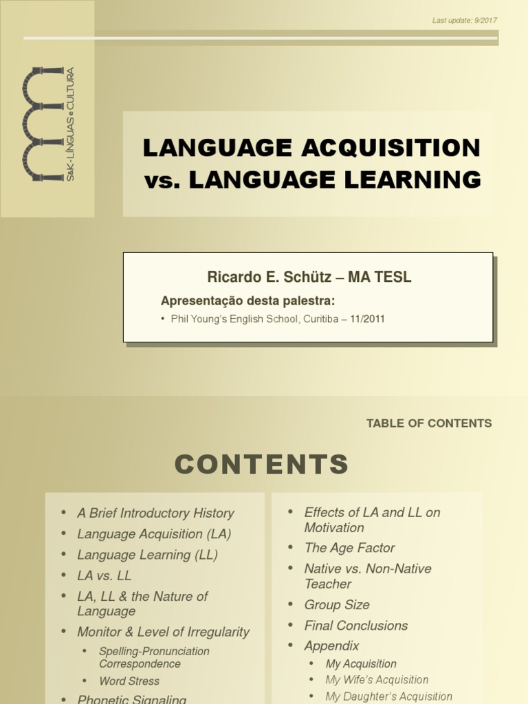 Language Acquisition vs. Language Learning: Ricardo E. Schütz - Ma Tesl ...