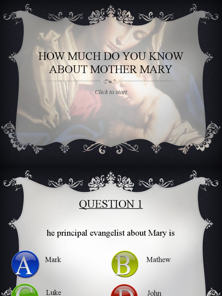 Mother Mary Quiz | PDF | Mary, Mother Of Jesus | Catholic Church