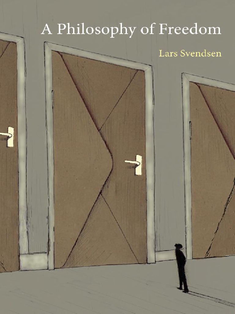 A Philosophy of Freedom | PDF | Free Will | Metaphysics