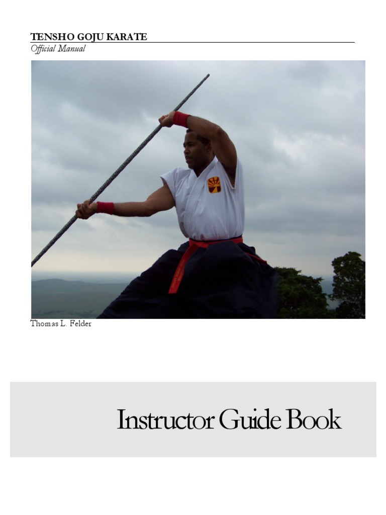 Tensho Goju Instructor Guide | PDF | Karate | Japanese Martial Arts