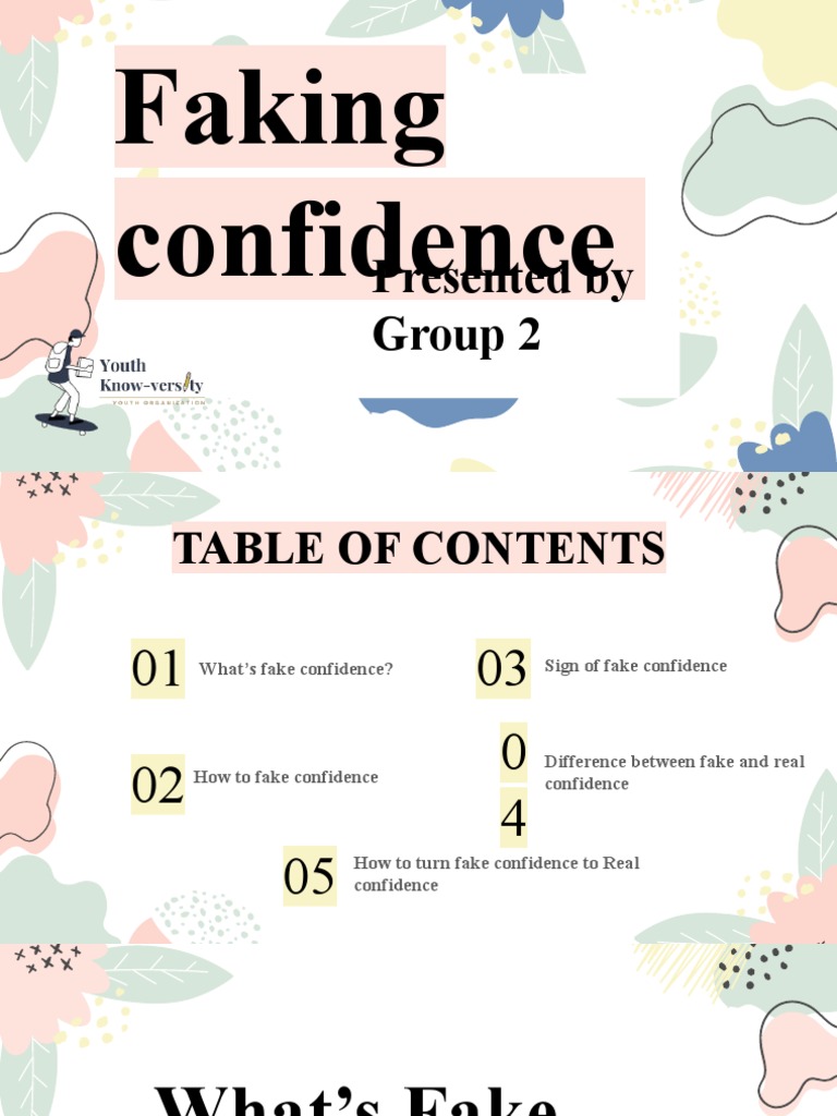 Faking Confidence: Presented by Group 2 | PDF