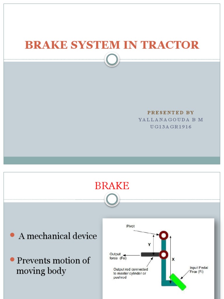 Brake System in Tractor: Presented by | PDF | Brake | Vehicle Technology
